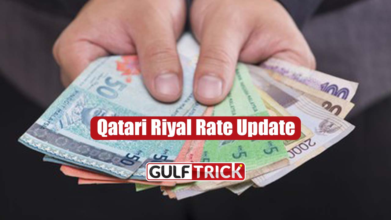 Qatar Riyal Rate Update: 06 May 2025 - Gulf Trick All About Gulf countries