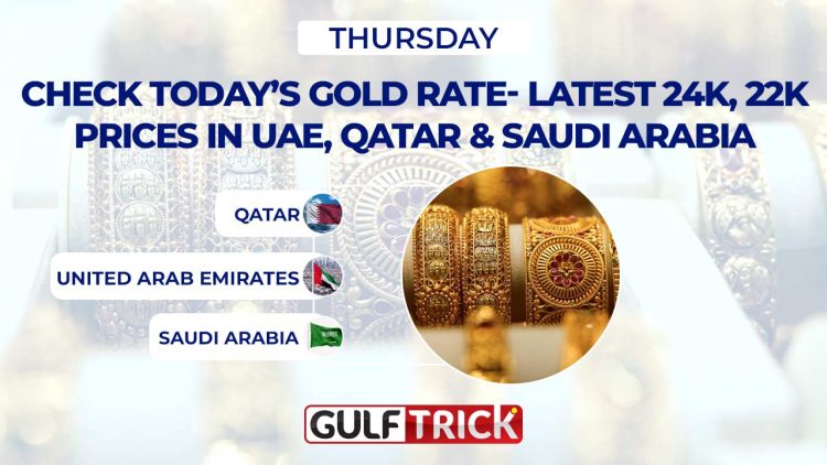 Check Today’s Gold Rate- Latest 24K, 22K Prices in UAE, Qatar & Saudi ...