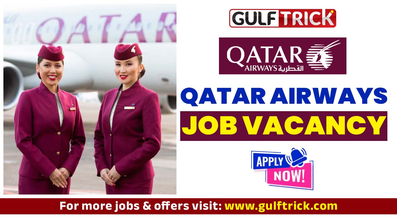 Qatar Airways is Hiring Customer Care Assistant for Their Aircraft ...